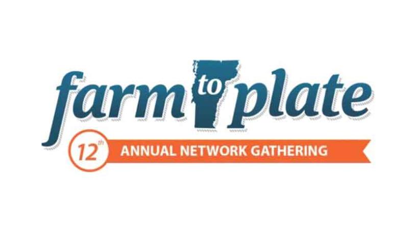 12th Annual Farm to Plate Network Gathering | Addison County Economic ...